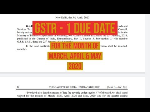 GSTR - 1 filling due date for the month of MAR 20, April 20 & May 2020