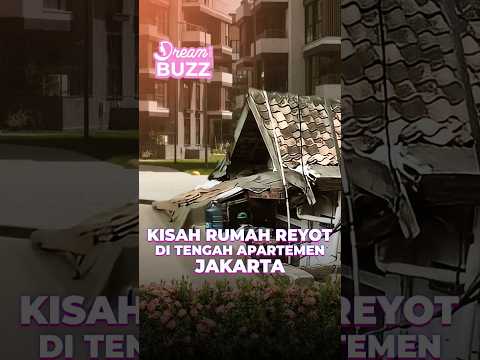 Kisah Rumah Reyot Di tengah Apartemen Jakarta