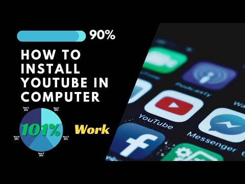 How to Install Youtube on Windows Computers or Laptop