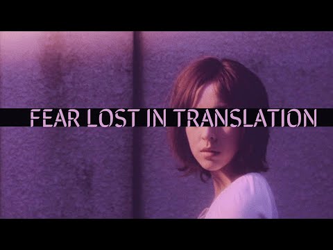 Kairo, Pulse & Fear Lost in Translation