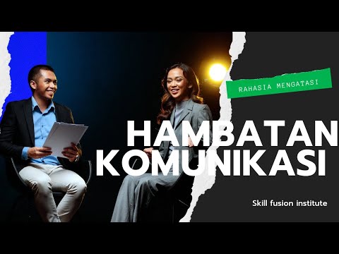 Rahasia Mengatasi Hambatan Komunikasi yang Diam-Diam Menghalangi Kesuksesan Anda #komunikasiefektif