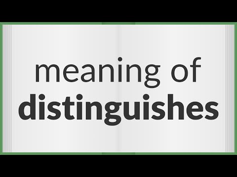 Distinguishes | meaning of Distinguishes