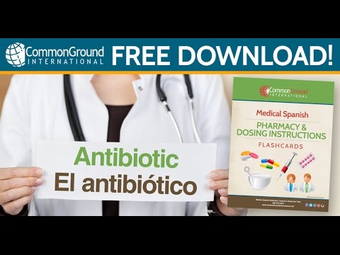 How to Give Medication Instructions in Spanish