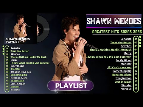 Shawn Mendes Best Songs Playlist 2025 | Shawn Mendes Greatest Hits Full Album 2025 ๐ถ๐ถ๐ถ