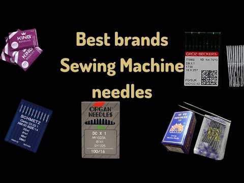 BEST BRANDS OF SEWING MACHINES needles