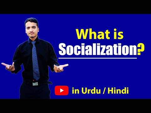 What is Socialization? Urdu / Hindi