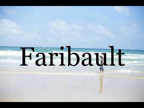 How To Pronounce Faribault🌈🌈🌈🌈🌈🌈Pronunciation Of Faribault