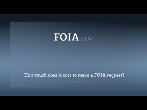 How much does it cost to make a FOIA request?