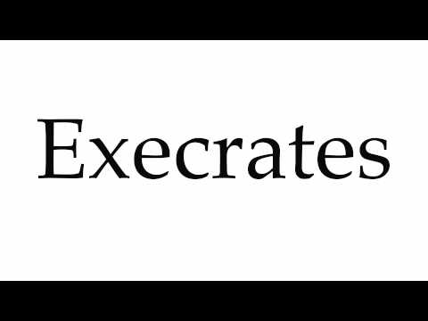 How to Pronounce Execrates