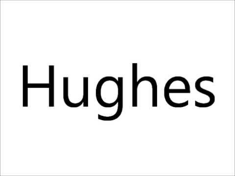 How to Pronounce Hughes