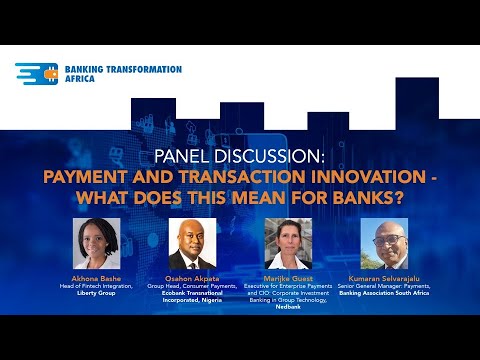 Panel Discussion: Payment and Transaction Innovation - What Does This Mean for Banks?