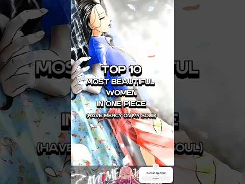Top 10 most beautiful women in One piece #onepiece #anime
