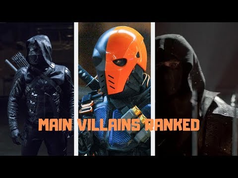 All Arrow Main Villains RANKED!!!