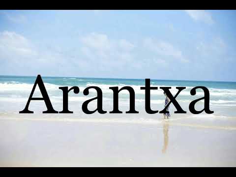 How To Pronounce Arantxa🌈🌈🌈🌈🌈🌈Pronunciation Of Arantxa