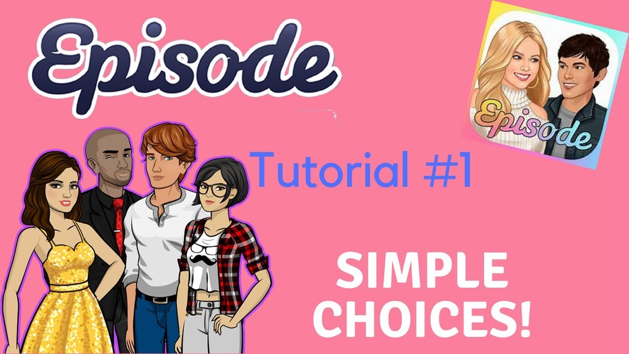 Episode Interactive Tutorial #1 - Choices