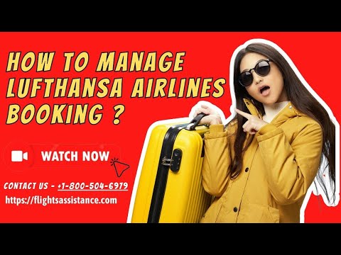 How To Manage Lufthansa Airlines Booking ?