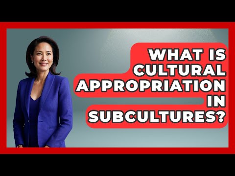 What Is Cultural Appropriation In Subcultures? - Anthropology Insights