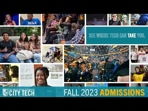 City Tech: Fall 2023 Admissions​