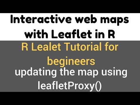 R Leaflet Tutorial | Updating the map using leafletProxy() | clearMarkers() function | demo #15