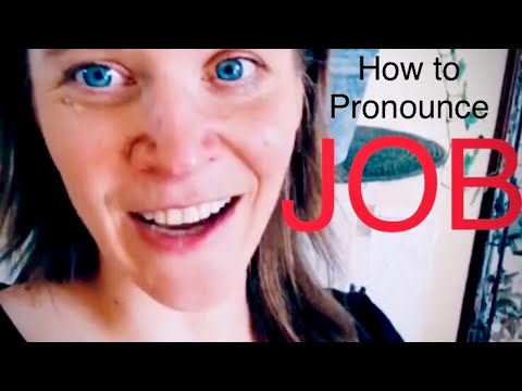 How to PRONOUNCE JOB and 9+ words that have the same AW sound