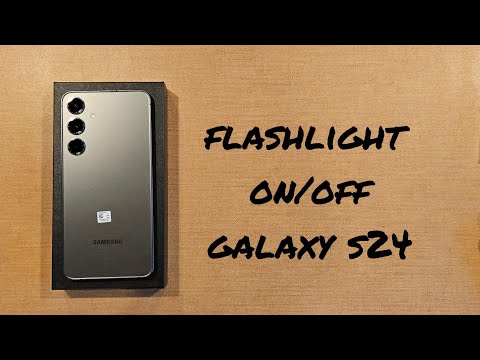 how to turn the flashlight on and off Samsung Galaxy s24