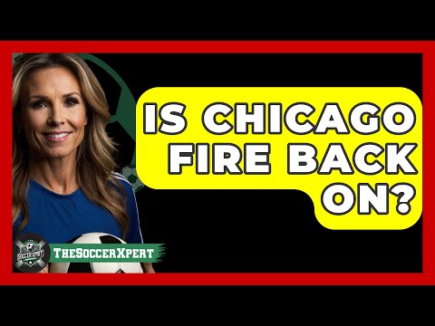 Is Chicago Fire Back On? - The Sport Xpert