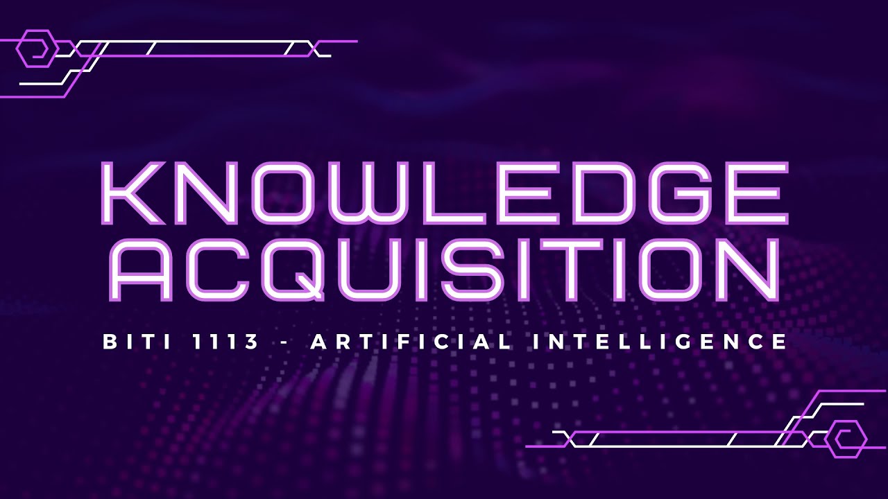 Knowledge Acquisition