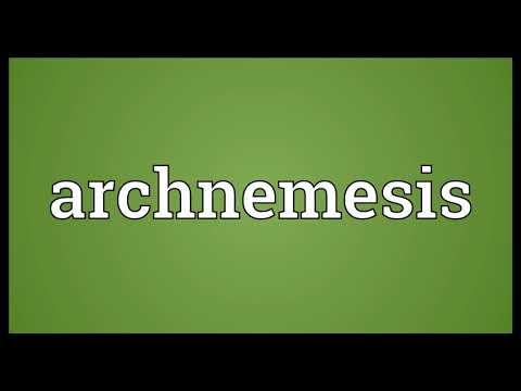 Archnemesis Meaning