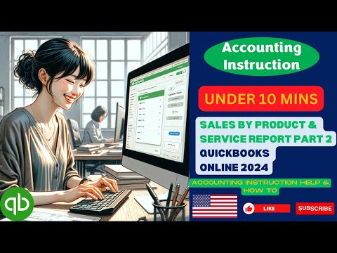 QuickBooks Online 2024 Sales by Product & Service Report Part 2