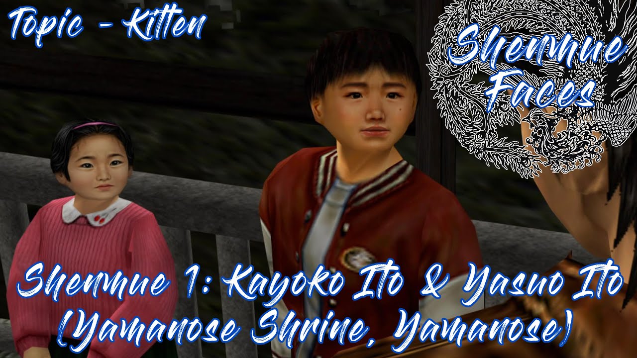 Shenmue 1: Kayoko Ito & Yasuo Ito (Yamanose Shrine, Yamanose - Topic: Kitten)