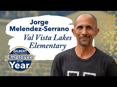Jorge-Melendez-Serrano | Val Vista Lakes Elementary Employee of the Year | Gilbert Public Schools