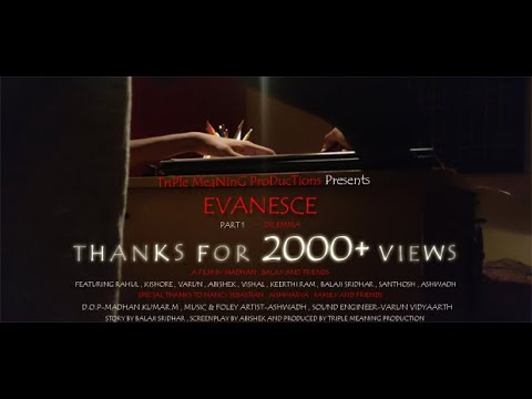 EVANESCE OFFCIAL SHORT FLIM 2020 | PART 1-DILEMMA |NEW TAMIL SHORTFLIM | TriPle MeaNing ProDucTions
