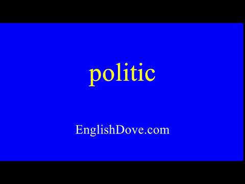 How to pronounce politic in American English.
