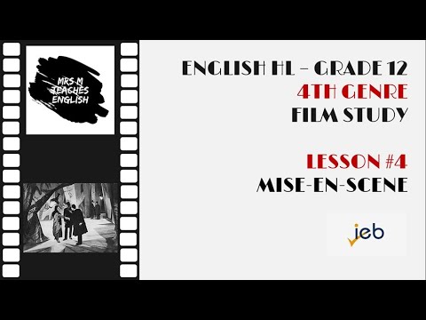 IEB 4th genre Film Study Lesson #4 mise en scene