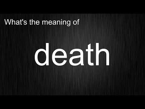What's the meaning of "death", How to pronounce death?