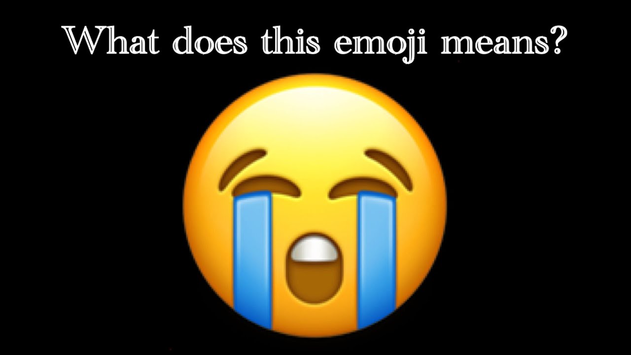 What does the Loudly Crying Face emoji means?