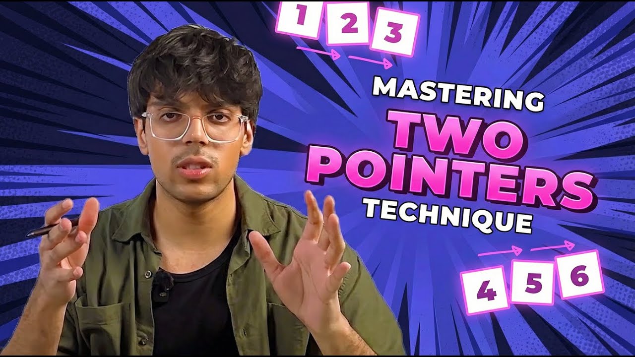 Master Two Pointers & Fast/Slow Pointers Technique for Your Coding Interviews