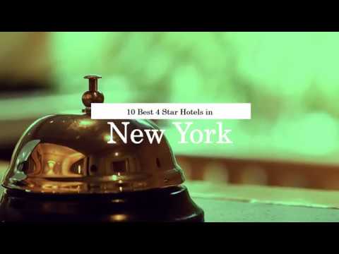 10 Best 4 Star Hotels in New York - 2018