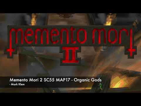 Memento Mori 2 SC55 MAP17 Organic Gods