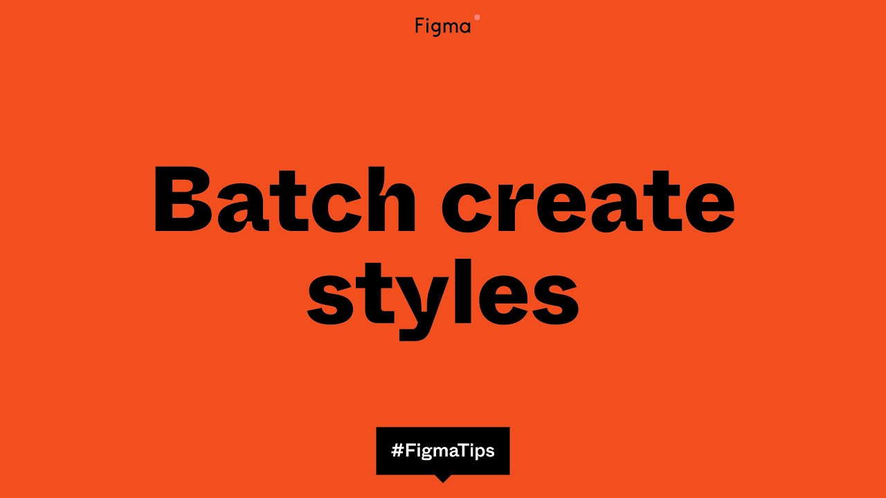 Batch create Figma styles
