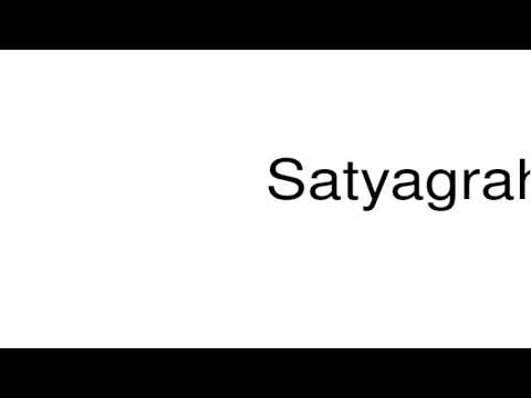 How to pronounce Satyagraha
