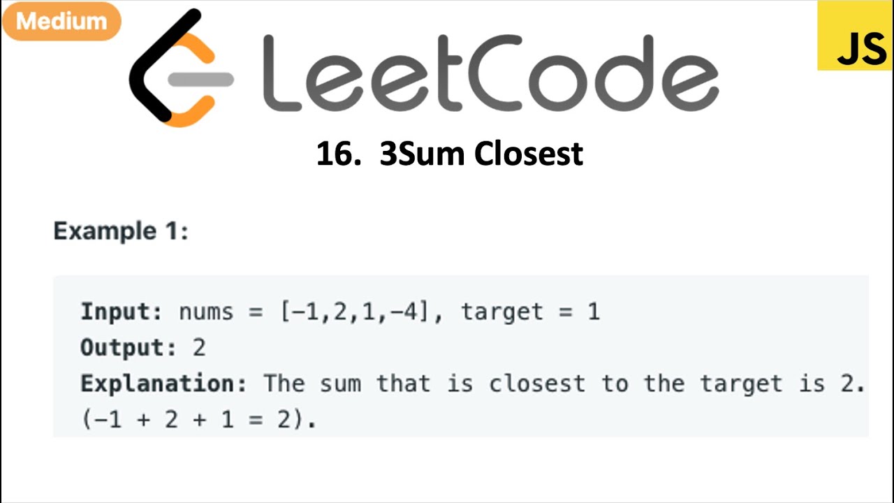 LeetCode 16 3Sum Closest in javascript