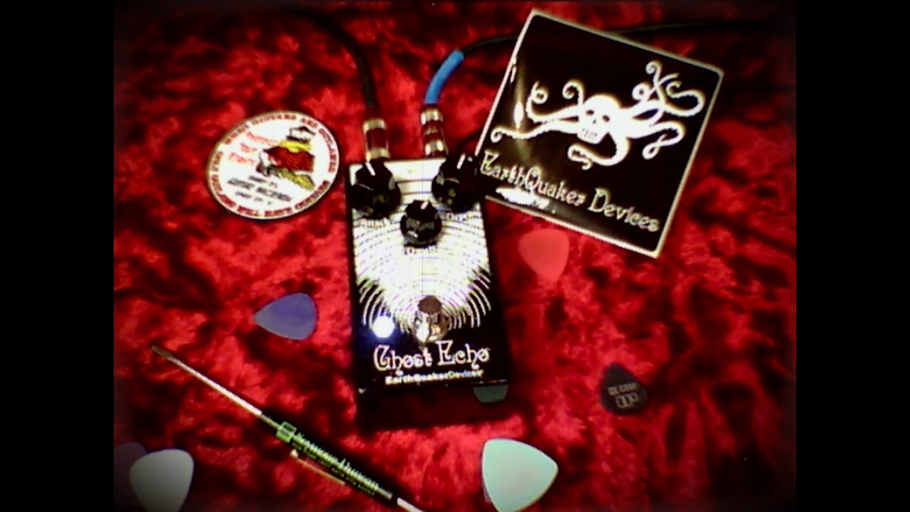 EarthQuaker Devices Ghost Echo Demo