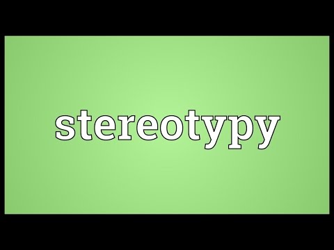 Stereotypy Meaning