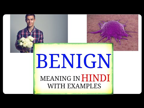 Benign meaning in hindi with examples