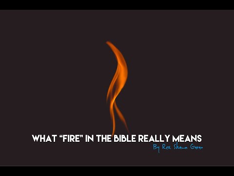 What Fire Really Means in the Bible