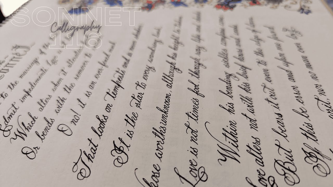 Writing Sonnet 116 with a Flex Nib | Shakespeare Calligraphy Art