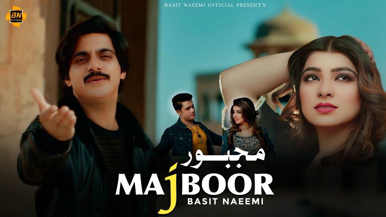 BAREY MAJBOOR HO KAY by Basit Naeemi from Pakistan | Popnable