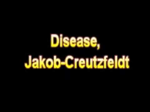 What Is The Definition Of Disease, Jakob Creutzfeldt - Medical Dictionary Free Online