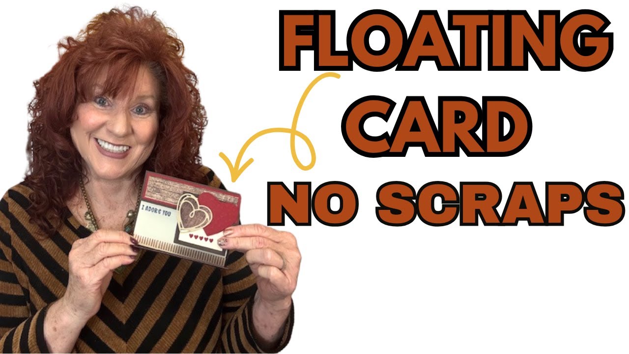 Floating Card with No Scraps
